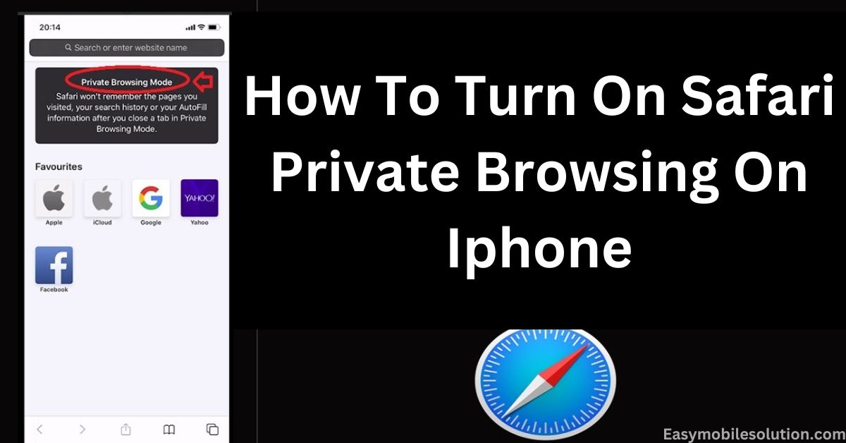 How To Turn On Safari Private Browsing On Your IPhone How To Turn On Safari Private Browsing On Your IPhone